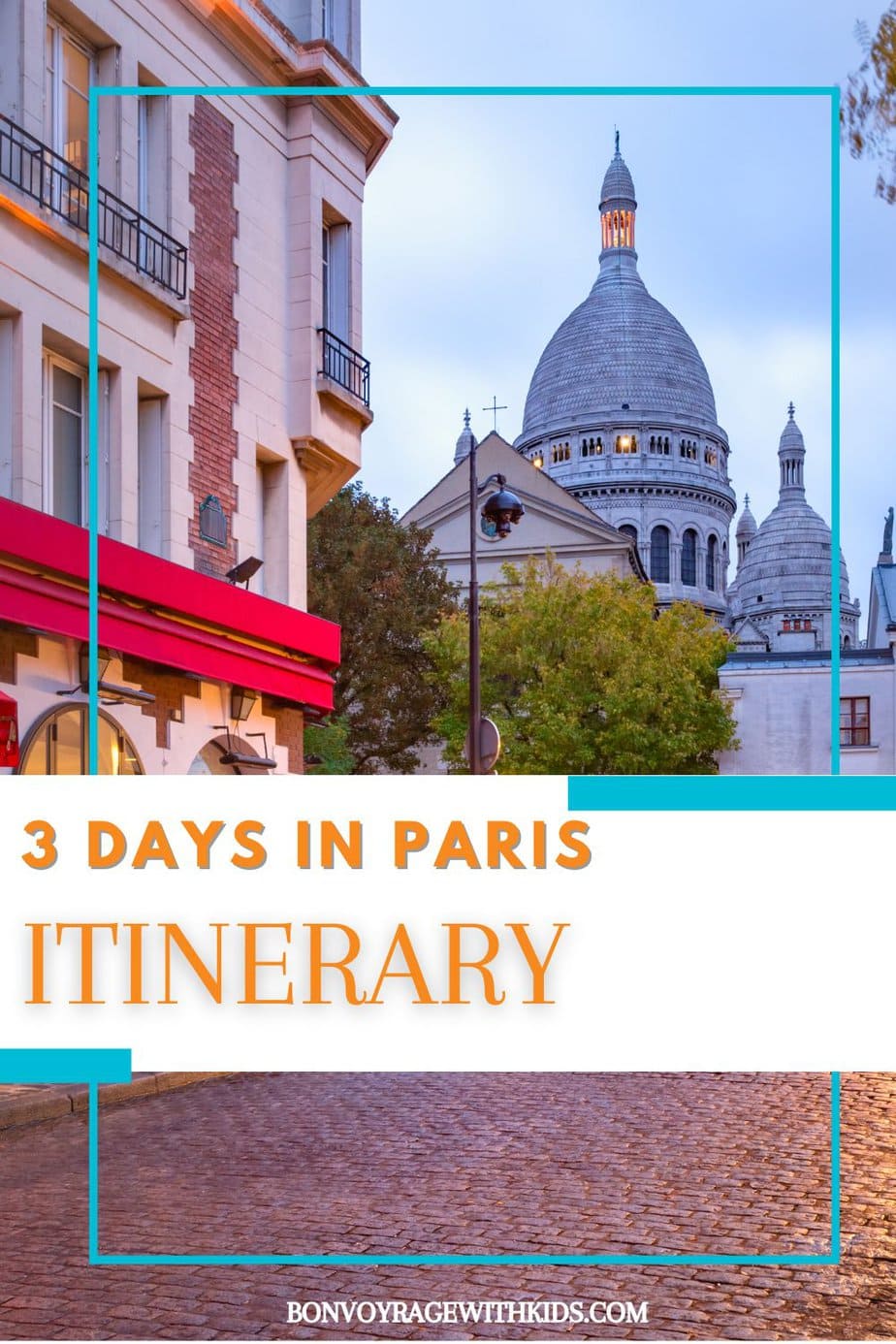Paris In 3 Days: The Perfect 3-Day Paris Itinerary With Kids + Tips and ...